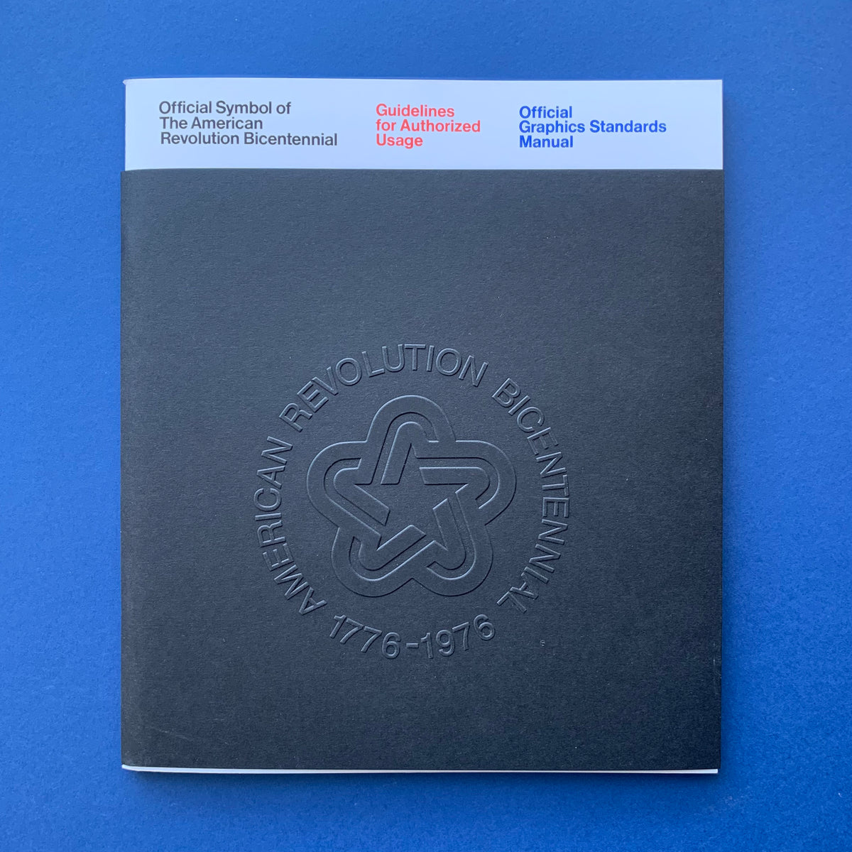 Official Symbol of The American Revolution Bicentennial, Guidelines fo ...