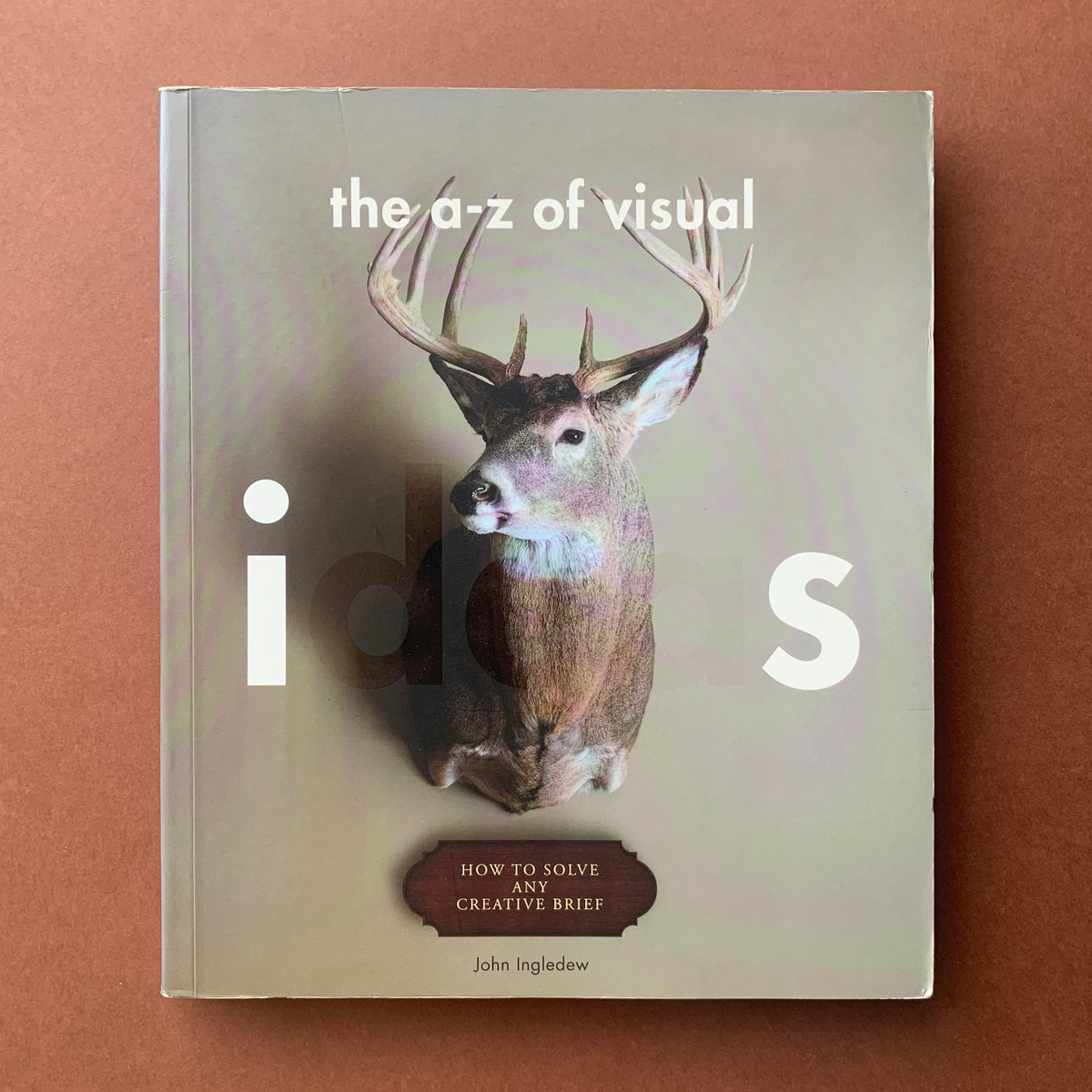 The A - Z of Visual Ideas: How to Solve any Creative Brief – The Print ...