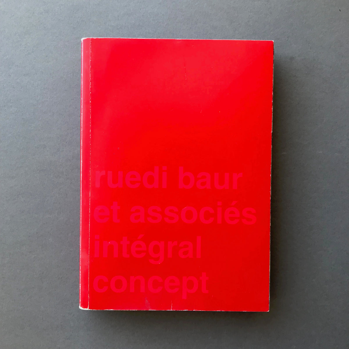 Ruedi Baur et associés intégral concept – The Print Arkive